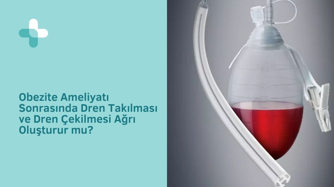 Dren nedir? - Dren Ağrı Oluşturur Mu?